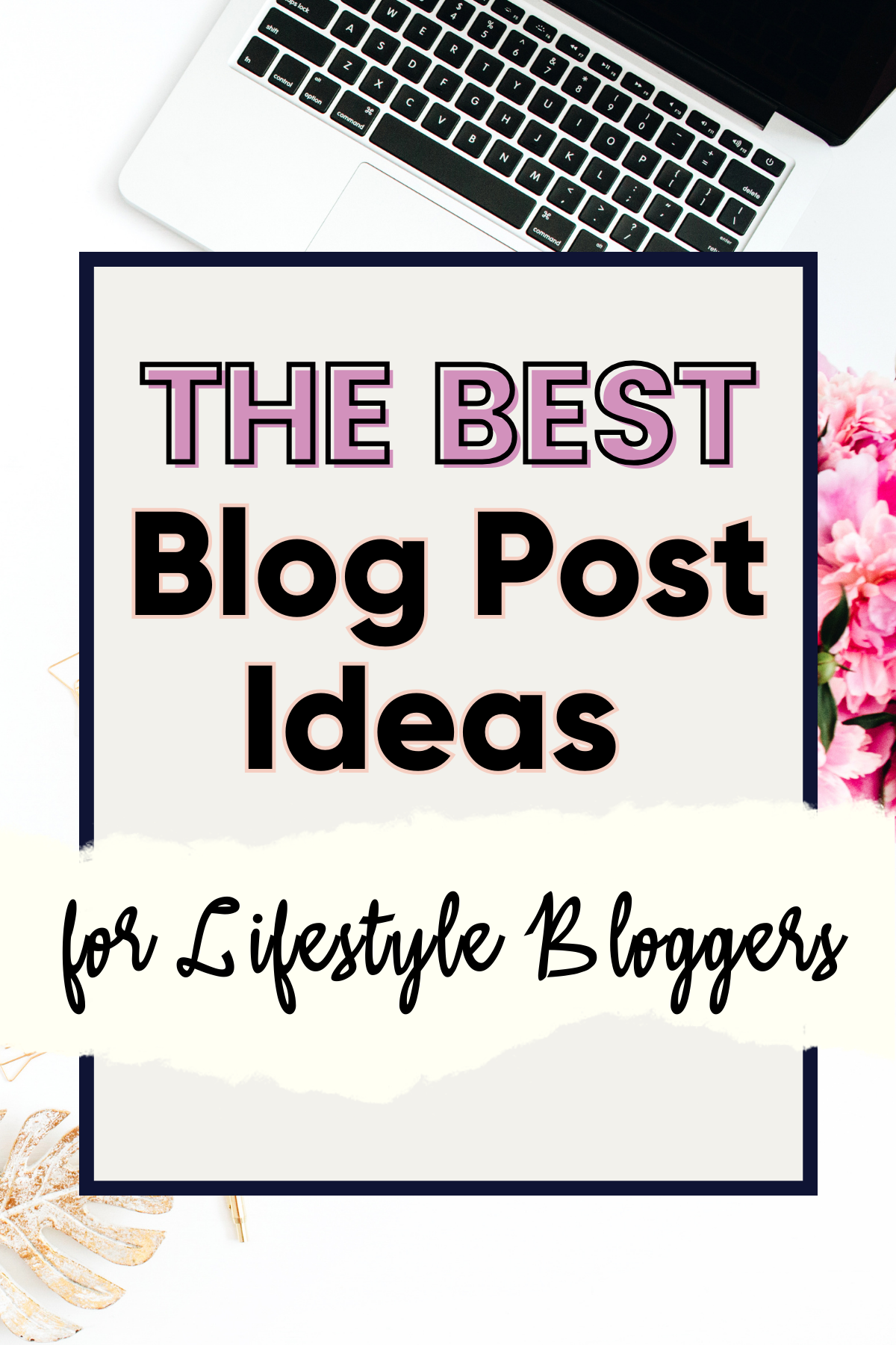125 Best Blog Post Ideas for Lifestyle Bloggers (2025)