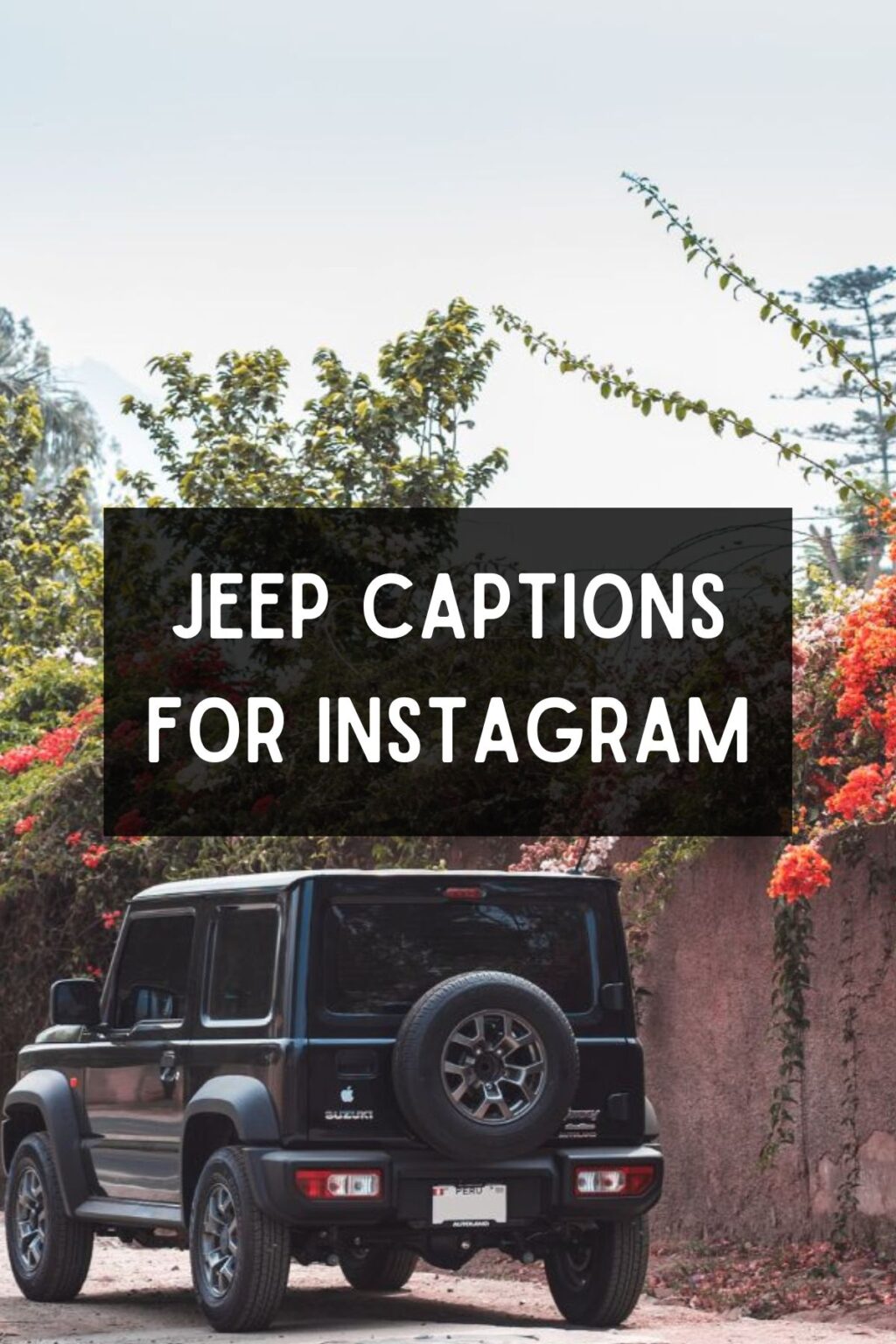 103 Jeep Quotes for Instagram Captions (2026)