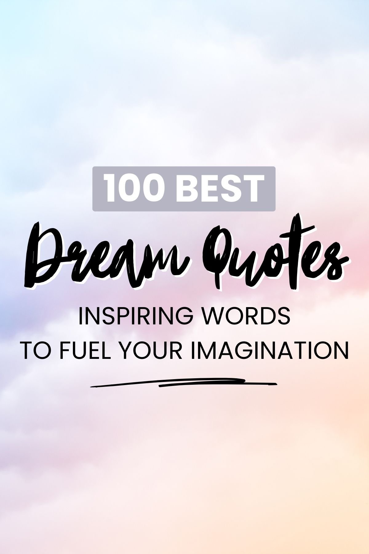 115 Inspirational Dream Quotes (2025)