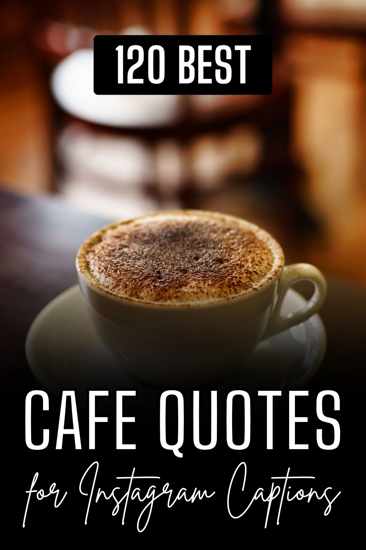 120 Best Cafe Quotes for Instagram Captions (2025)