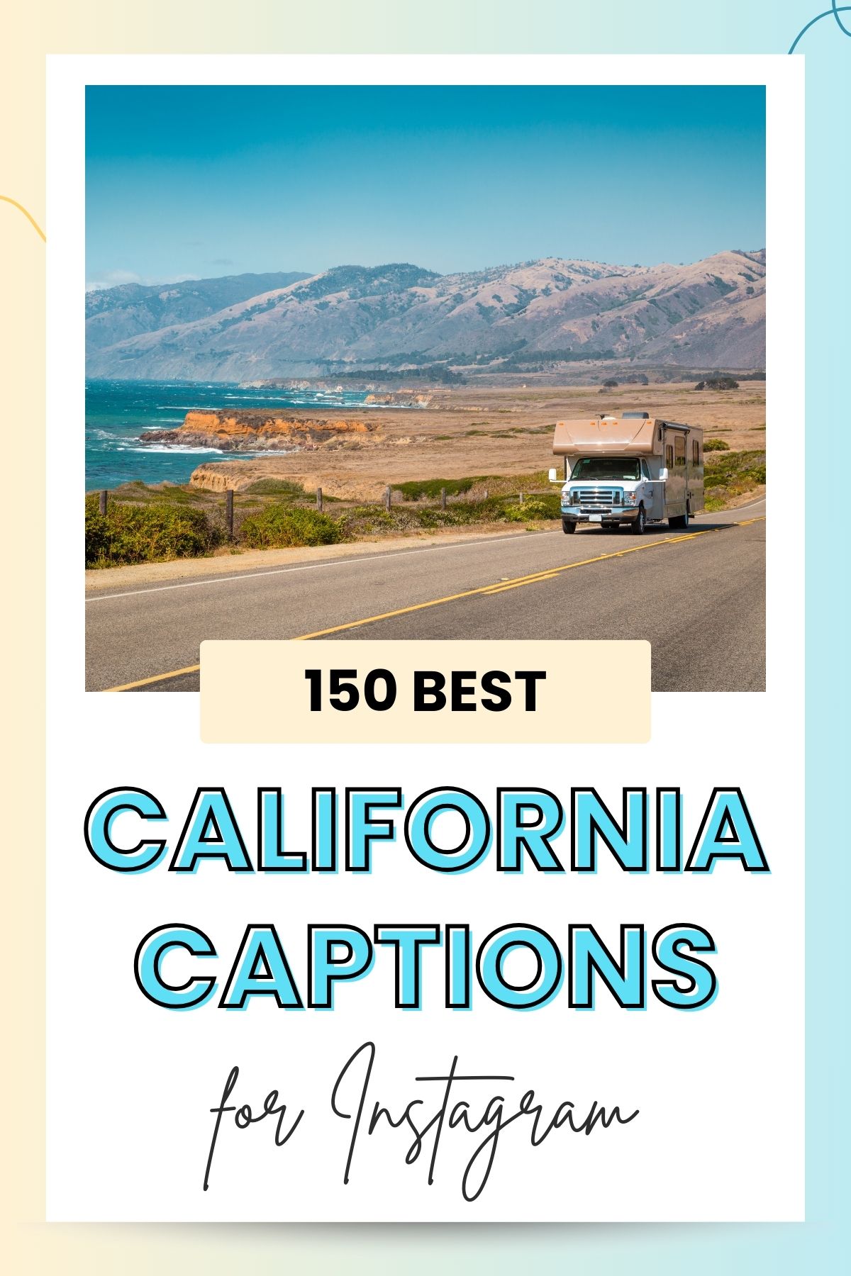 150 Awe-Inspiring California Quotes for Instagram Captions