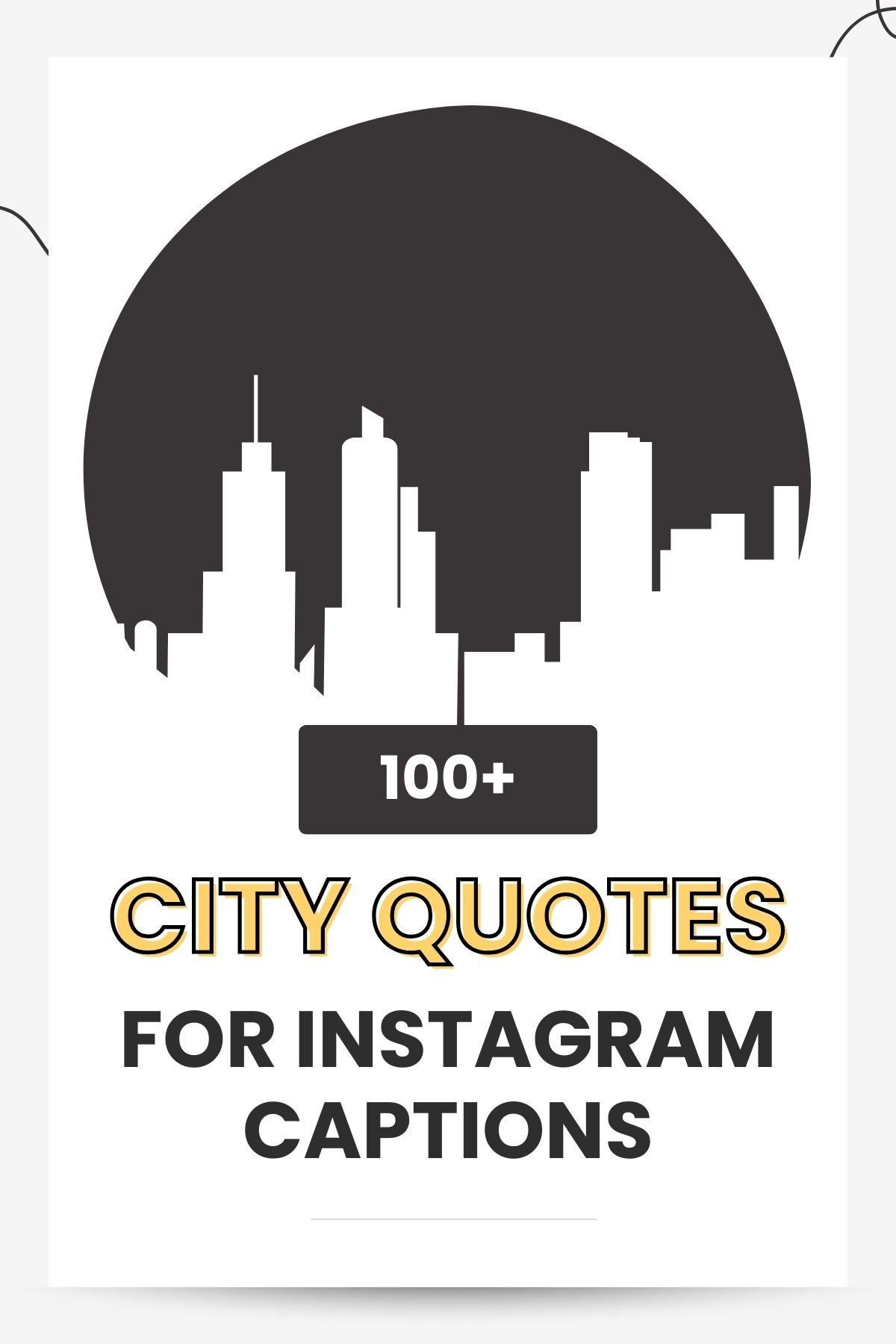 100 Creative City Quotes for Instagram: Captions to Capture Urban Vibes