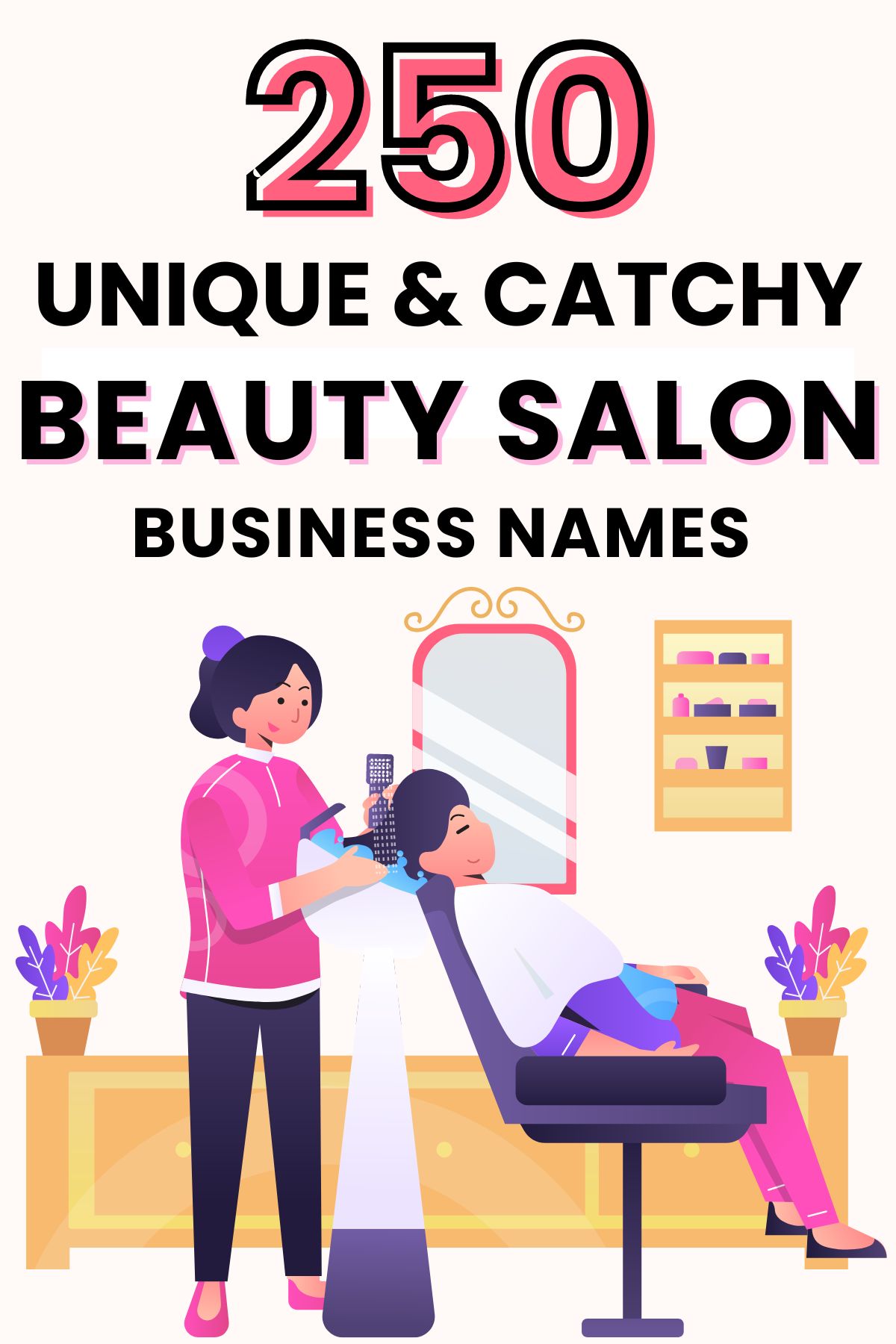 250 Catchy Beauty Salon Business Names