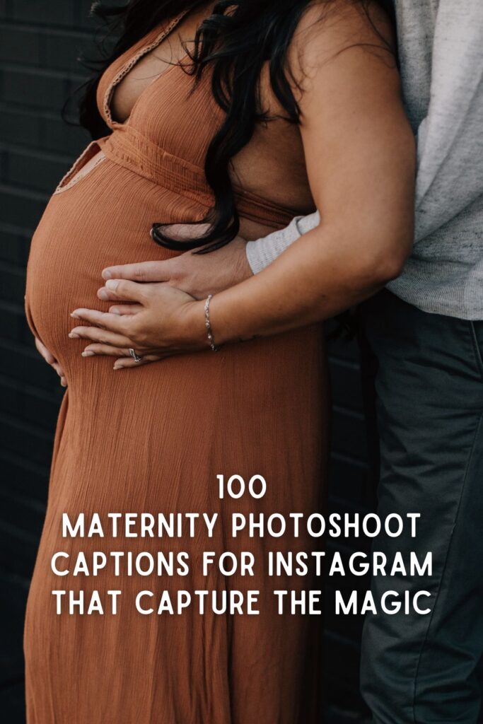 100 Maternity Photoshoot Captions For Instagram That Capture The Magic
