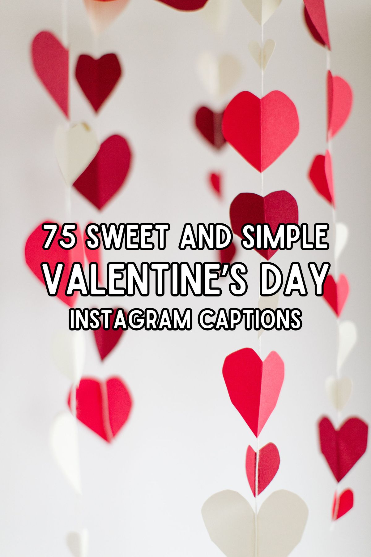 75 Sweet and Simple Valentine’s Day Captions to Share the Love